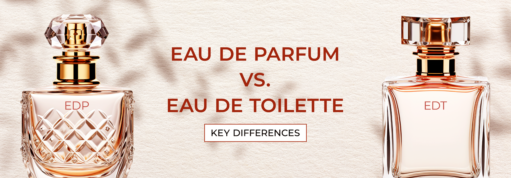 Differences Between Eau de Parfum vs. Eau de Toilette – House Of Riya